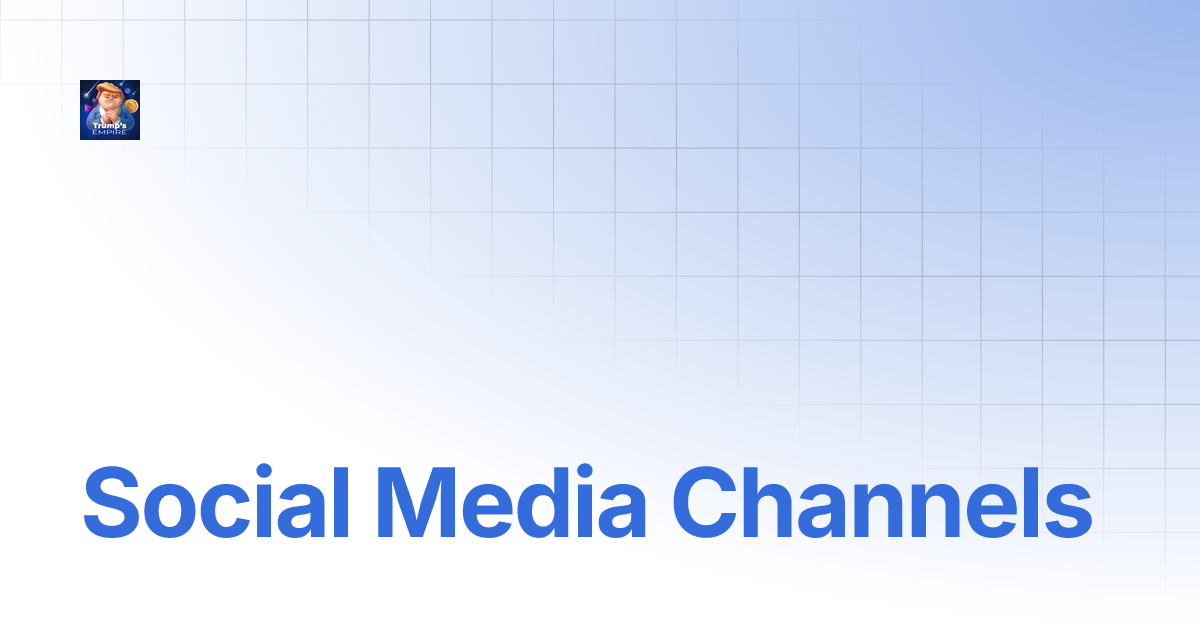 Social Media Channels | Trump's Empire